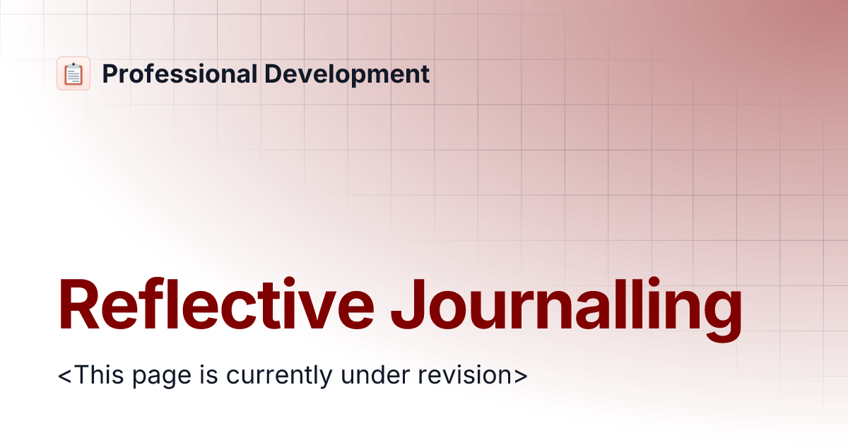 Reflective Journalling | Professional Development