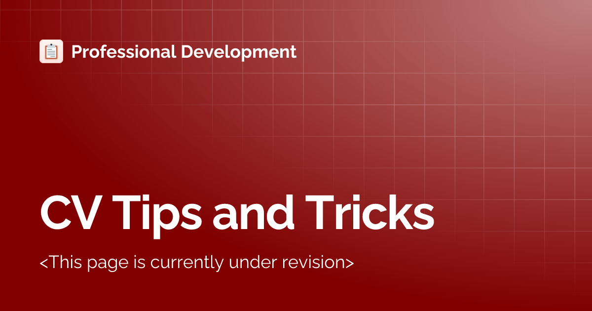 CV Tips and Tricks | Professional Development
