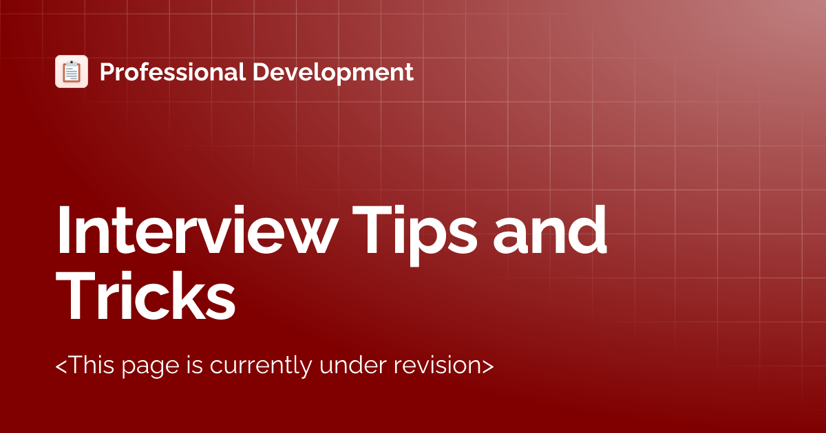 Interview Tips and Tricks | Professional Development