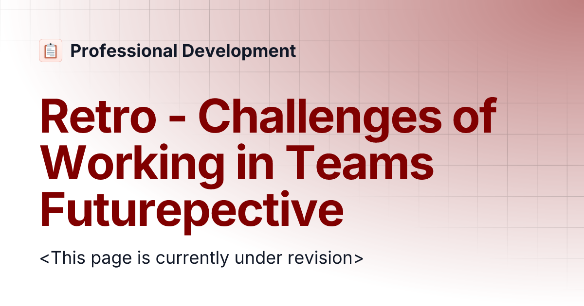 Retro - Challenges of Working in Teams Futurepective | Professional ...
