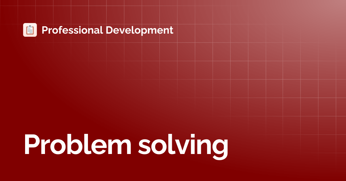 Problem solving | Professional Development